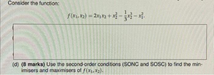 Solved Consider the function: f(x1,x2)=2x1x2+x22−31x23−x12. | Chegg.com