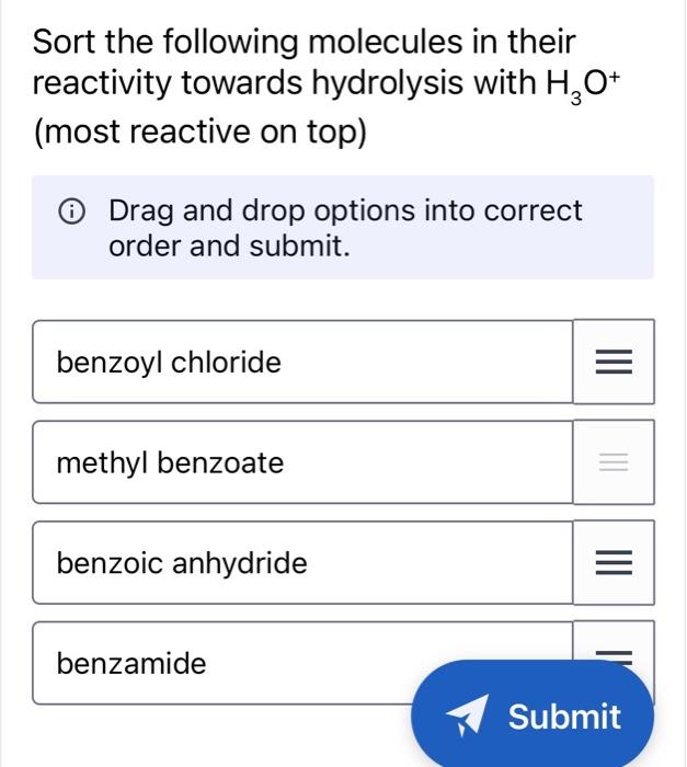 Solved Sort the following molecules in their reactivity | Chegg.com