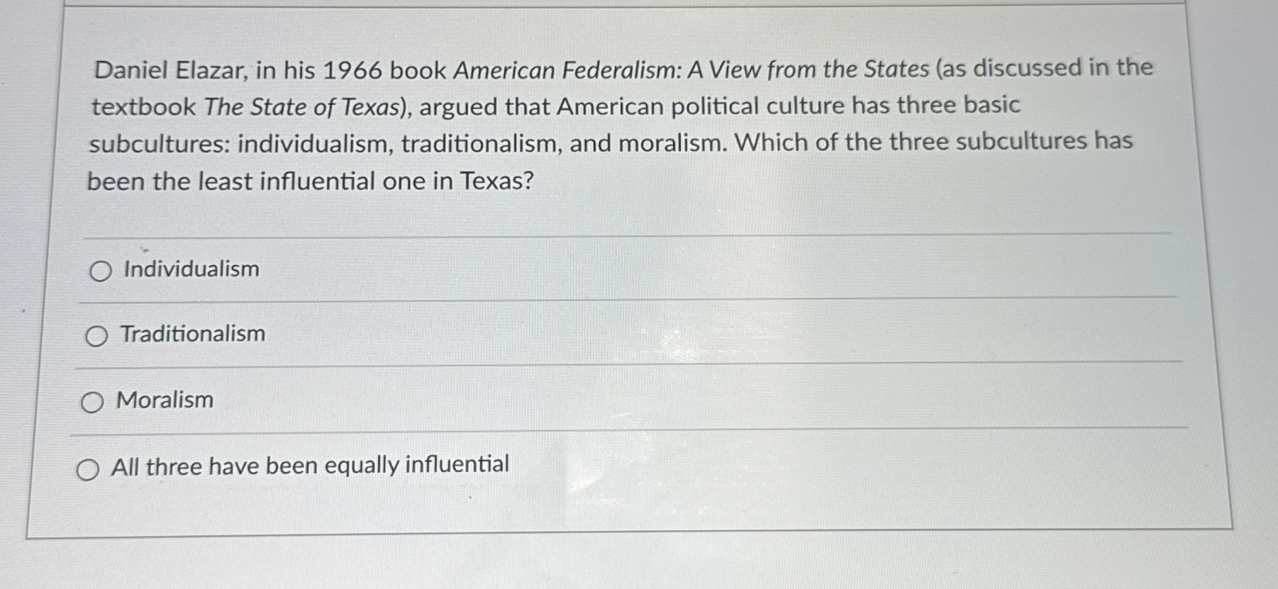 Solved Daniel Elazar, in his 1966 ﻿book American Federalism: | Chegg.com