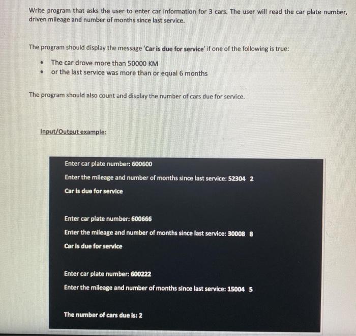 Solved Write program that asks the user to enter car | Chegg.com