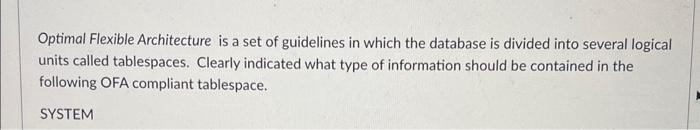 Solved Optimal Flexible Architecture is a set of guidelines | Chegg.com