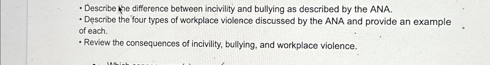 Solved Describe difference between incivility and bullying | Chegg.com
