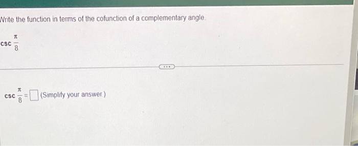 Solved Nrite the function in terms of the cofunction of a | Chegg.com