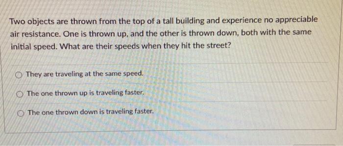 Solved Two objects are thrown from the top of a tall | Chegg.com