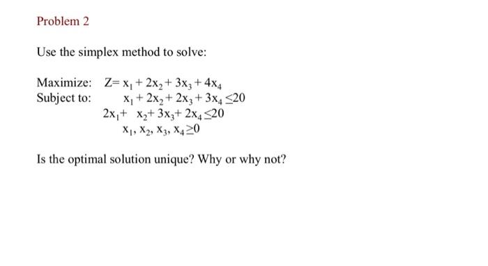 Solved Use the simplex method to solve: Maximize: Subject | Chegg.com