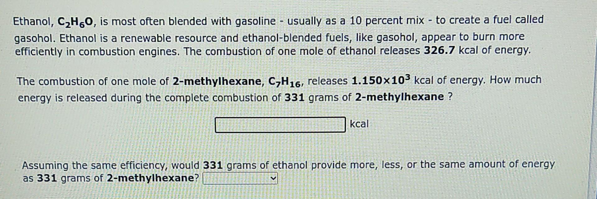 Solved Ethanol, C2H60, is most often blended with gasoline - | Chegg.com