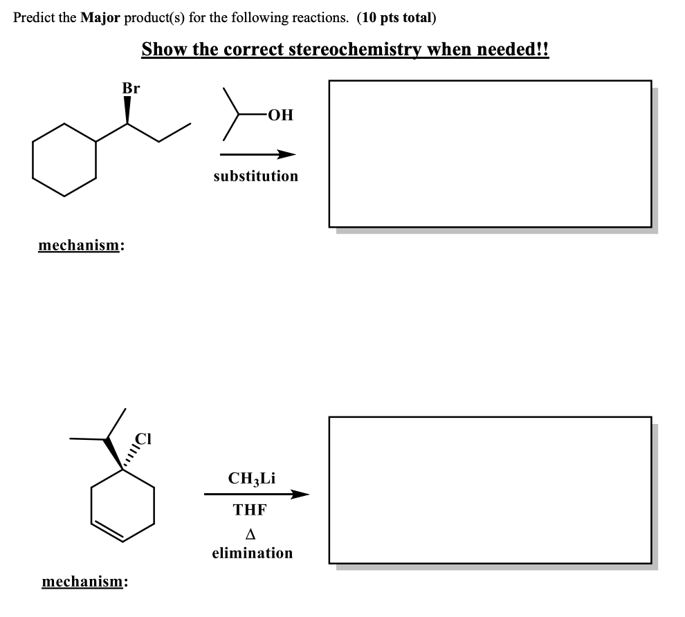 Solved PLEASE HELP. Please list the mechanism as well. | Chegg.com