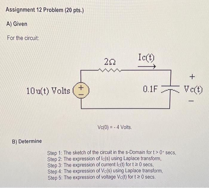 Solved Assignment 12 Problem ( 20 pts.) A) Given For the | Chegg.com