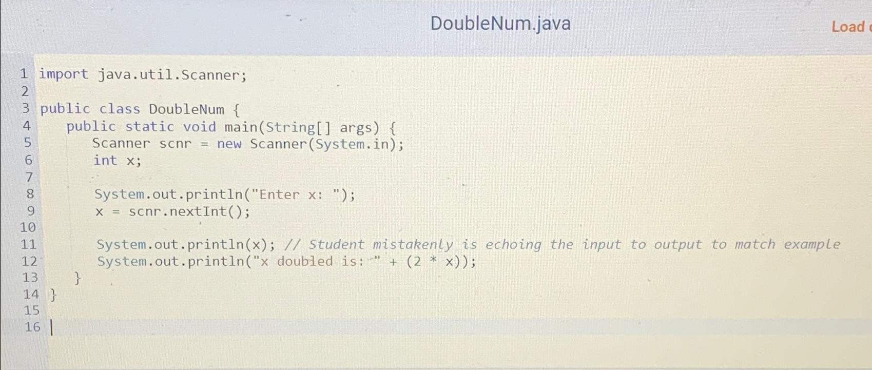 Solved DoubleNum.javaLoadimport java.util.Scanner;public | Chegg.com