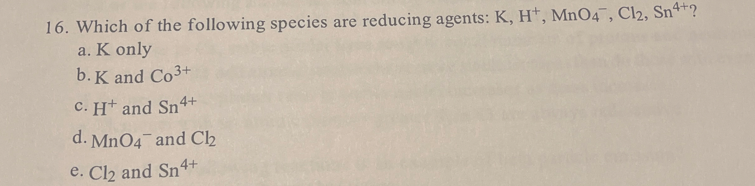 Solved Which of the following species are reducing agents: | Chegg.com