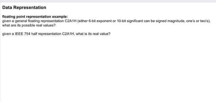 Solved Data Representation floating point representation | Chegg.com