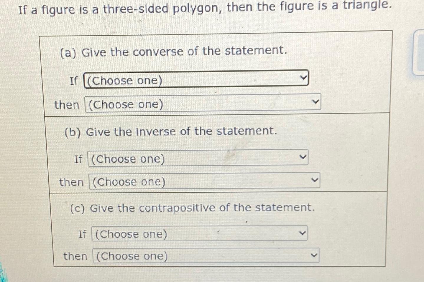 Solved If a figure is a three-sided polygon, then the figure | Chegg.com