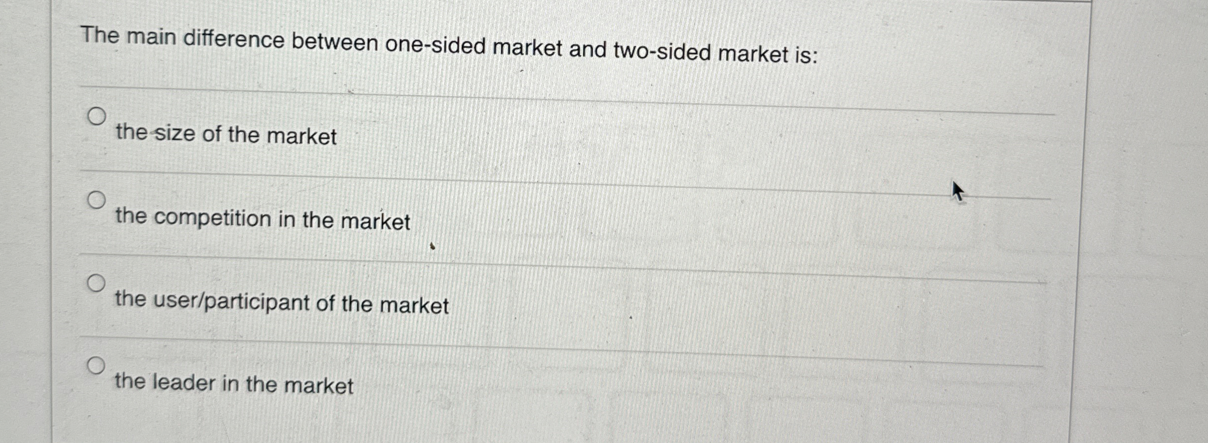Solved The main difference between one-sided market and | Chegg.com