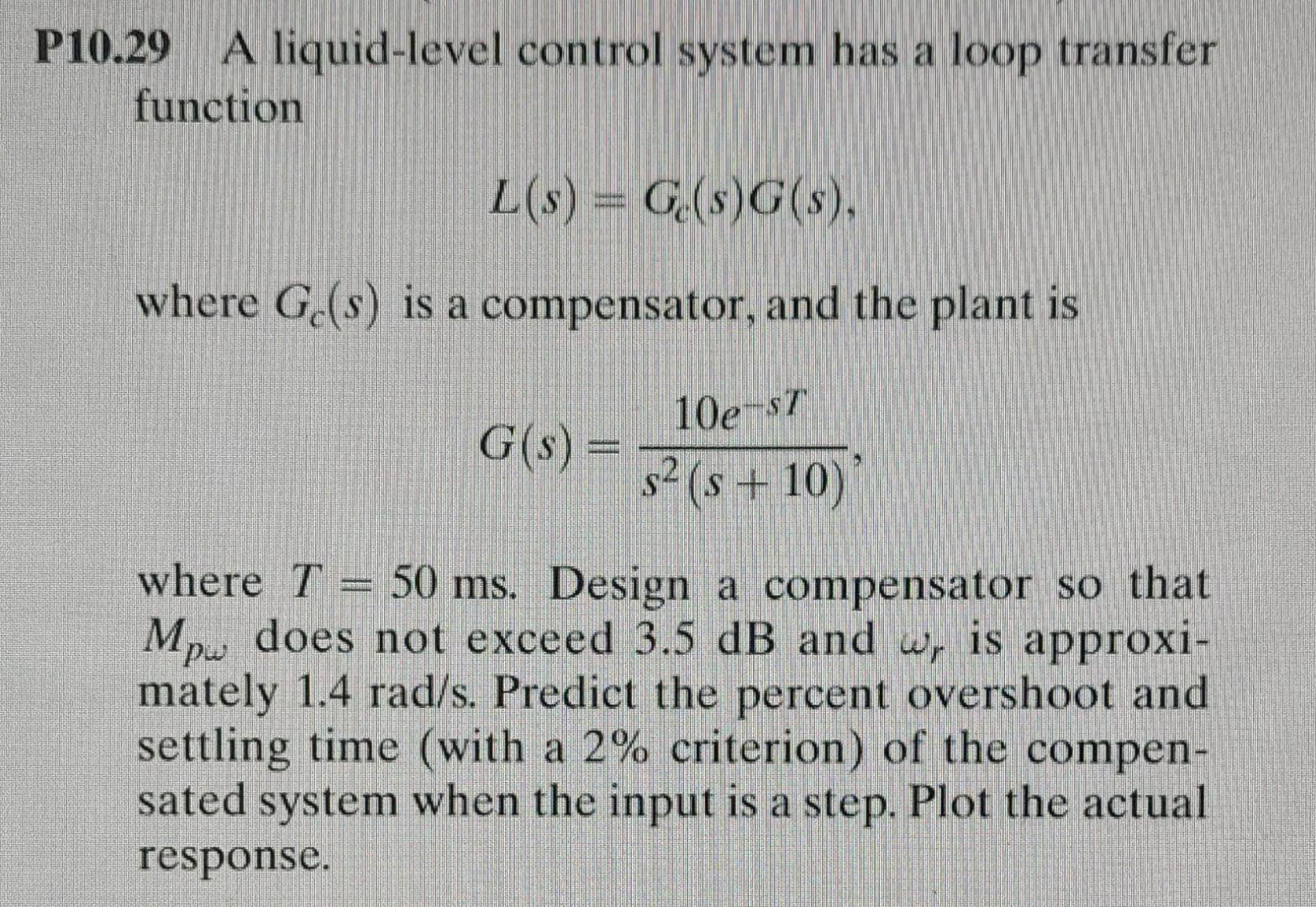 Solved P10.29 A liquid-level control system has a loop | Chegg.com