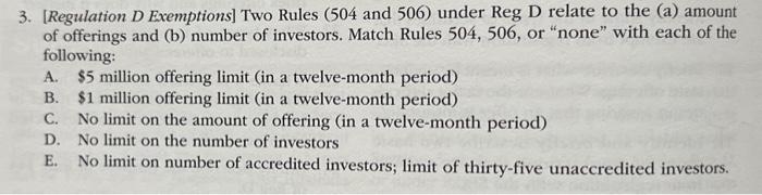 Solved 3. [Regulation D Exemptions] Two Rules (504 and 506) | Chegg.com