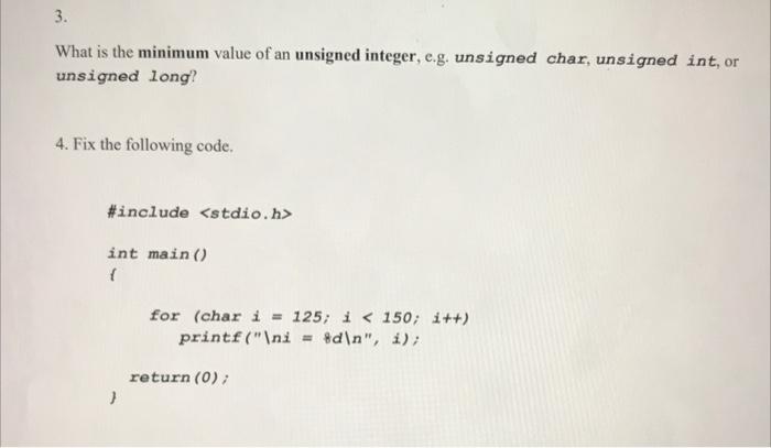 Solved What is the minimum value of an unsigned integer, | Chegg.com