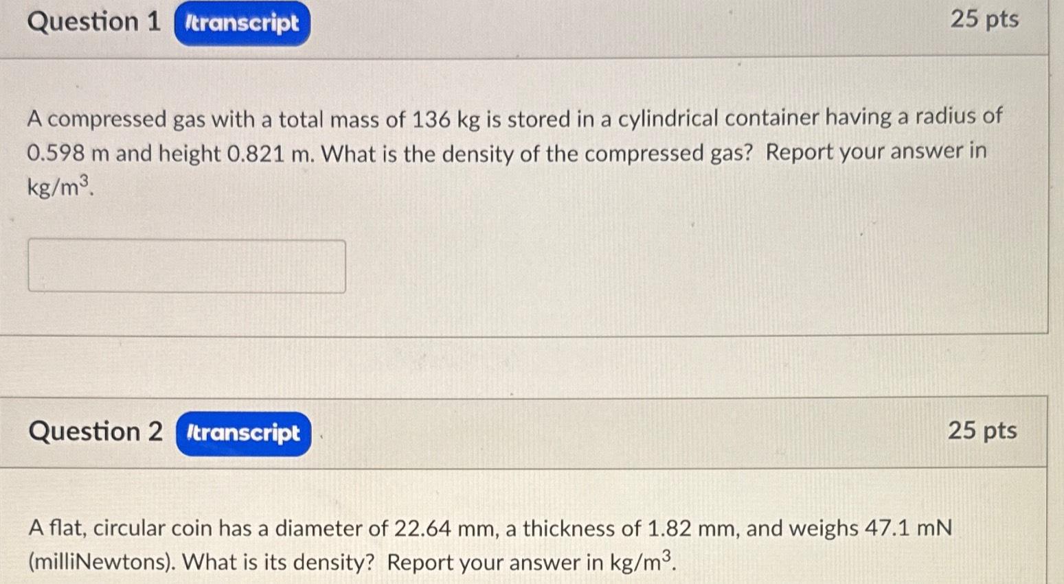 Solved Question 125 ﻿ptsA compressed gas with a total mass | Chegg.com