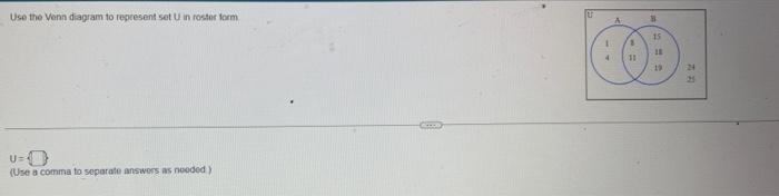 Solved Use the Venn diagram to ropresent set A in roster | Chegg.com
