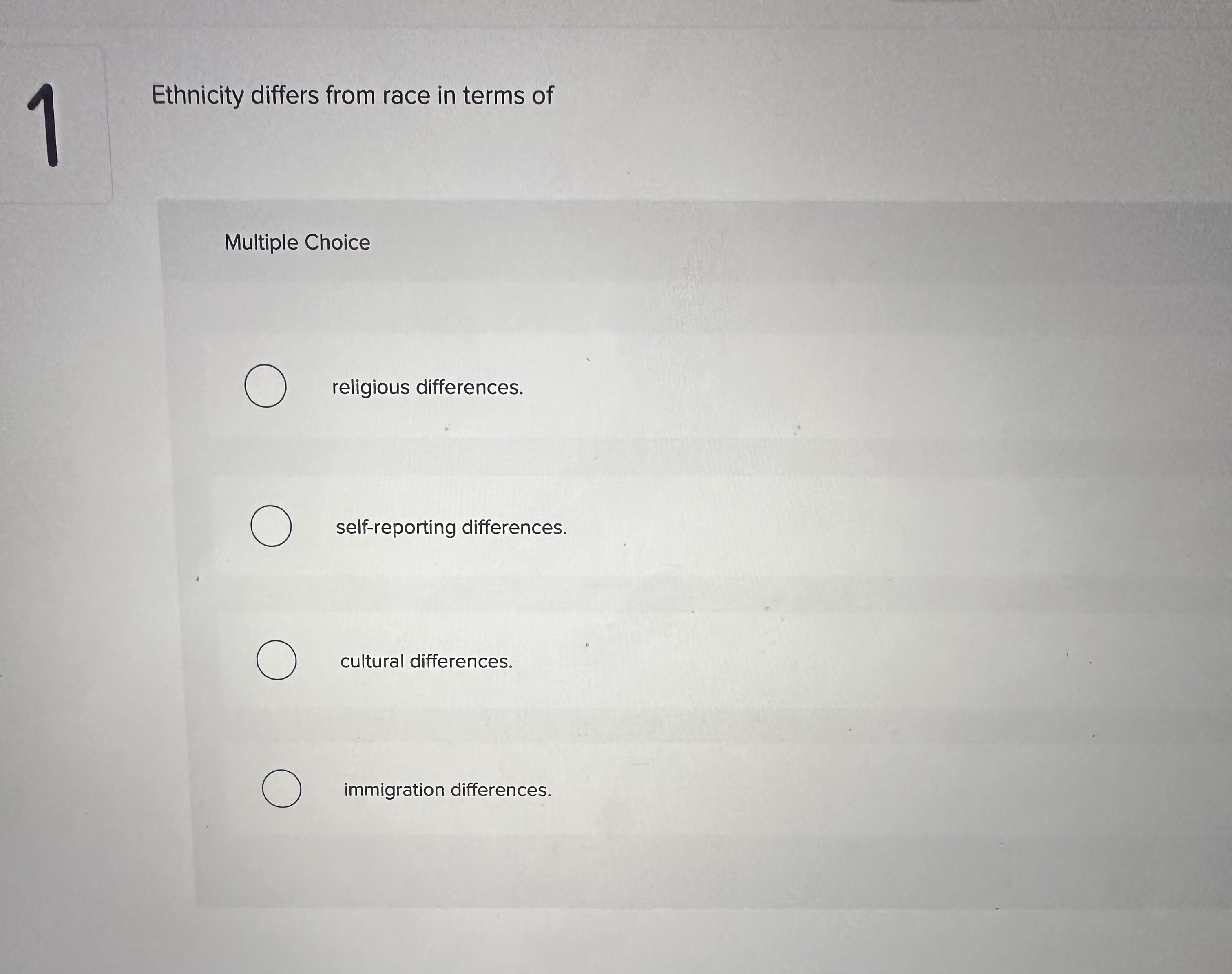 Solved Ethnicity differs from race in terms ofMultiple | Chegg.com