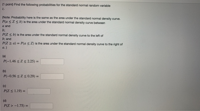 Solved (1 point) Find the following probabilities for the | Chegg.com