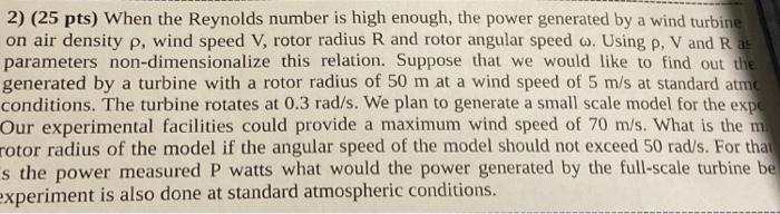 Solved 2) (25 pts) When the Reynolds number is high enough, | Chegg.com