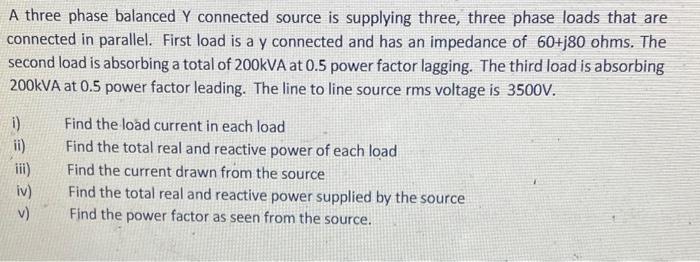 A three phase balanced Y connected source is | Chegg.com