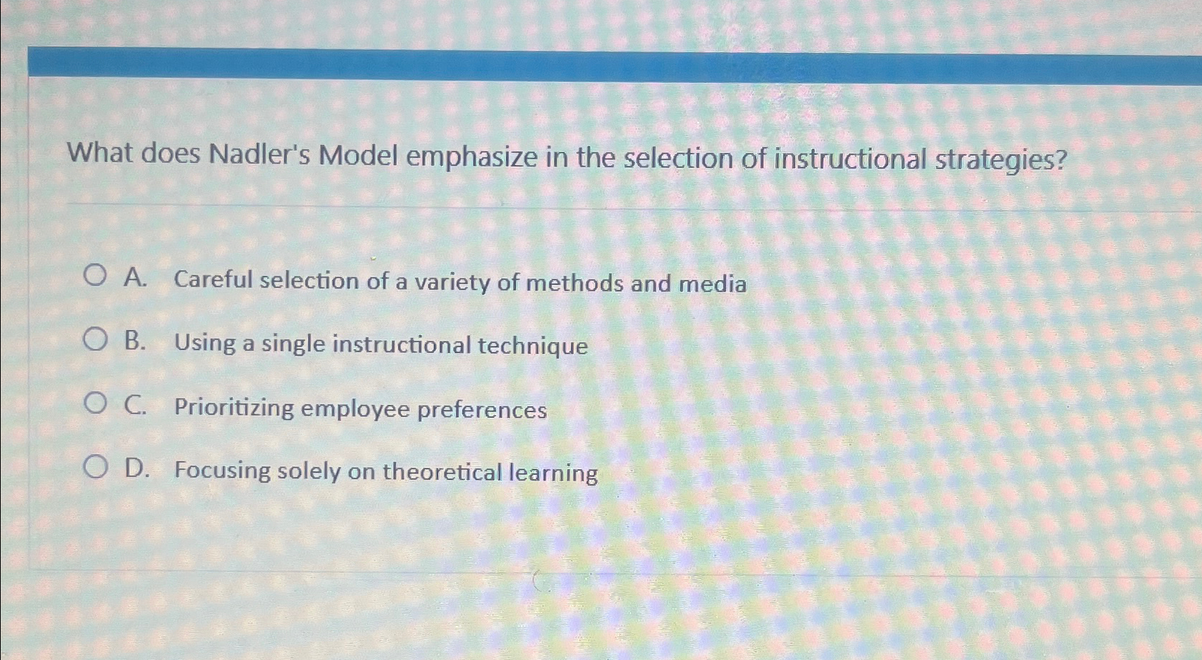 Solved What does Nadler's Model emphasize in the selection | Chegg.com