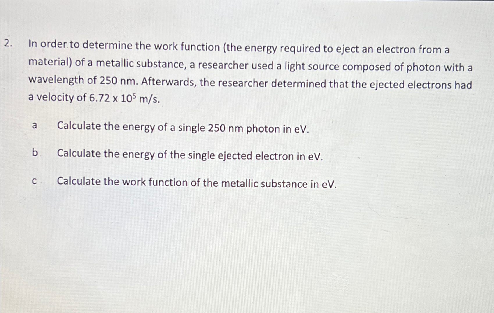 Solved In order to determine the work function (the energy | Chegg.com