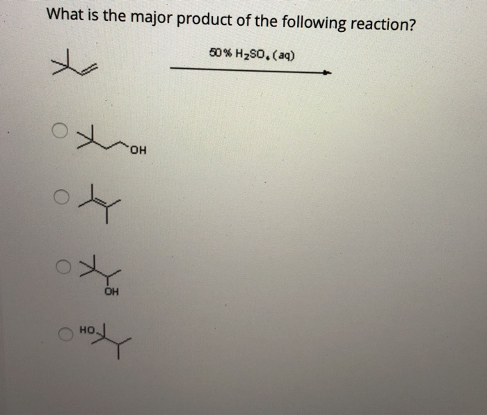 Solved What is the major product of the following reaction? | Chegg.com