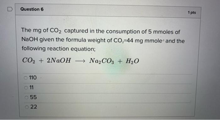 Solved The mg of CO2 captured in the consumption of 5 mmoles | Chegg.com
