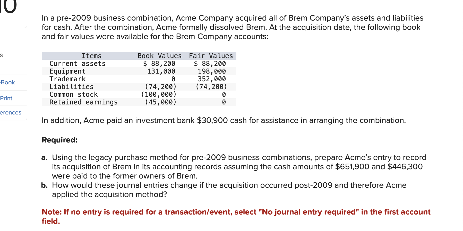 Solved In a pre-2009 ﻿business combination, Acme Company | Chegg.com