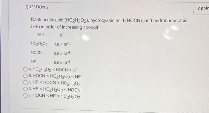 Solved Rank acetic acid (HC2H3O2), hydrocyanic acid ( HOCN), | Chegg.com