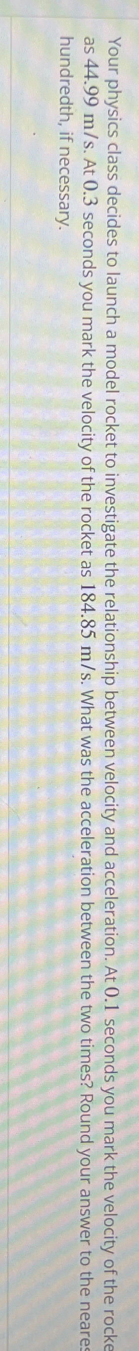 Solved Your physics class decides to launch a model rocket | Chegg.com