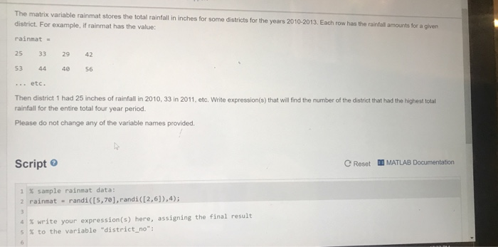 Solved The matrix variable rainmat stores the total rainfall | Chegg.com