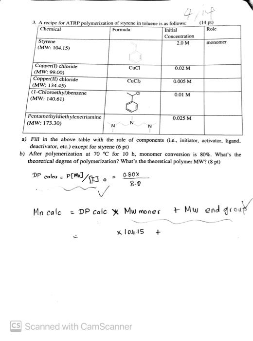 4, if 3. A recipe for ATRP polymerization of styrene | Chegg.com