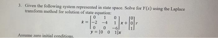 Solved 2. Represent the following transfer function in state | Chegg.com