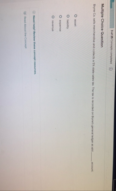 Solved 3 ﻿of 25 ﻿Concepts completedMultiple Choice | Chegg.com