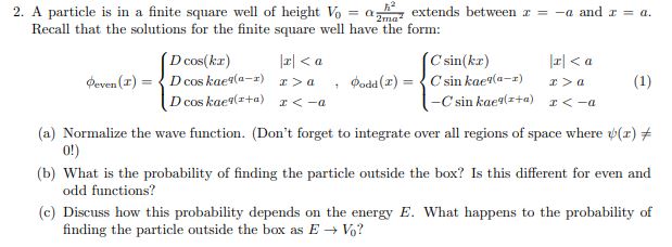 Solved A particle is in a finite square well of height | Chegg.com