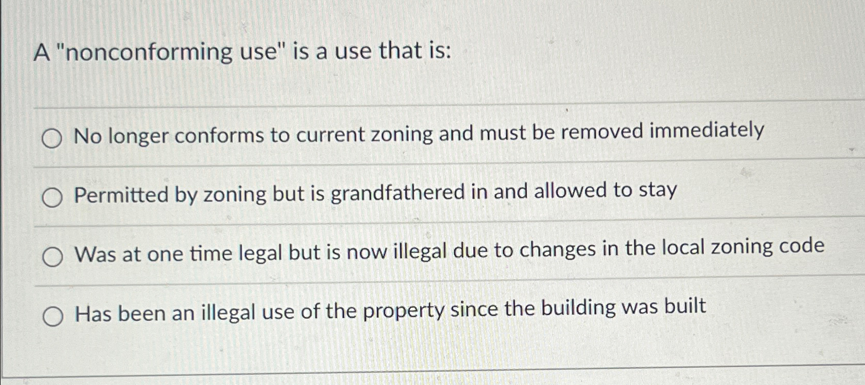 Solved A "nonconforming use" is a use that is:No longer | Chegg.com