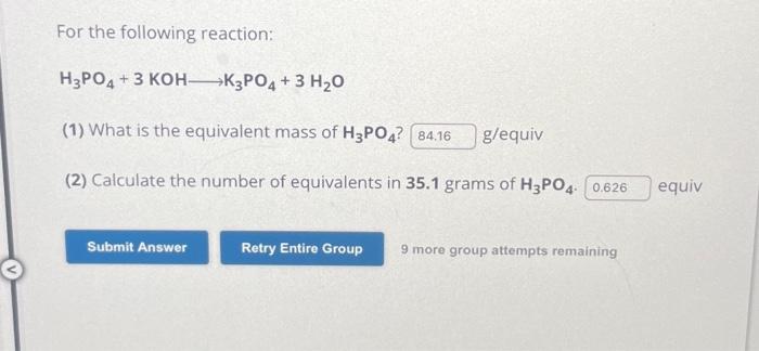 Solved For the following reaction: H3PO4+3 KOHK3PO4 + 3 H₂O | Chegg.com