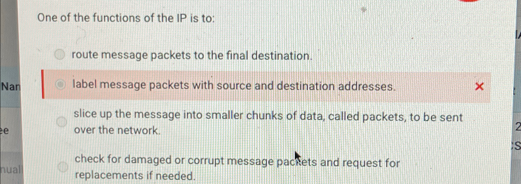Solved One of the functions of the IP is to:route message | Chegg.com