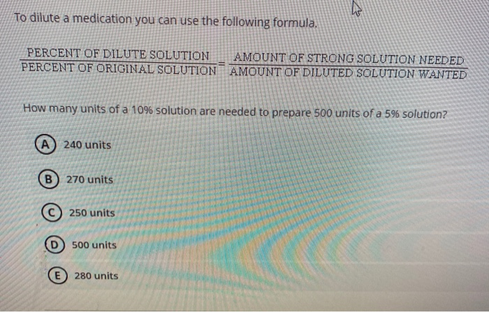 Solved To dilute a medication you can use the following | Chegg.com