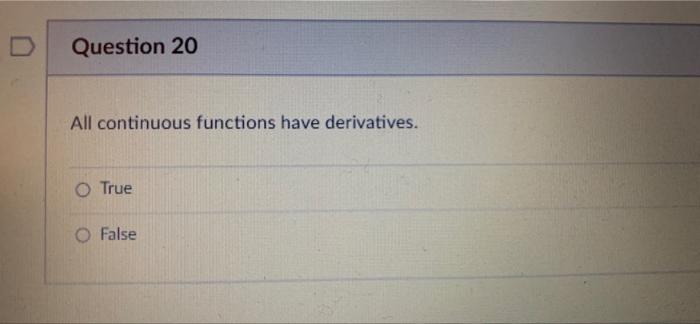 Solved Question 20 All continuous functions have | Chegg.com