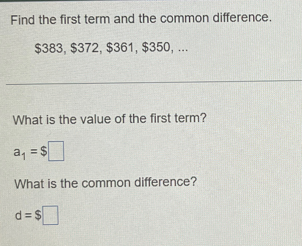 Find the first term and the common | Chegg.com
