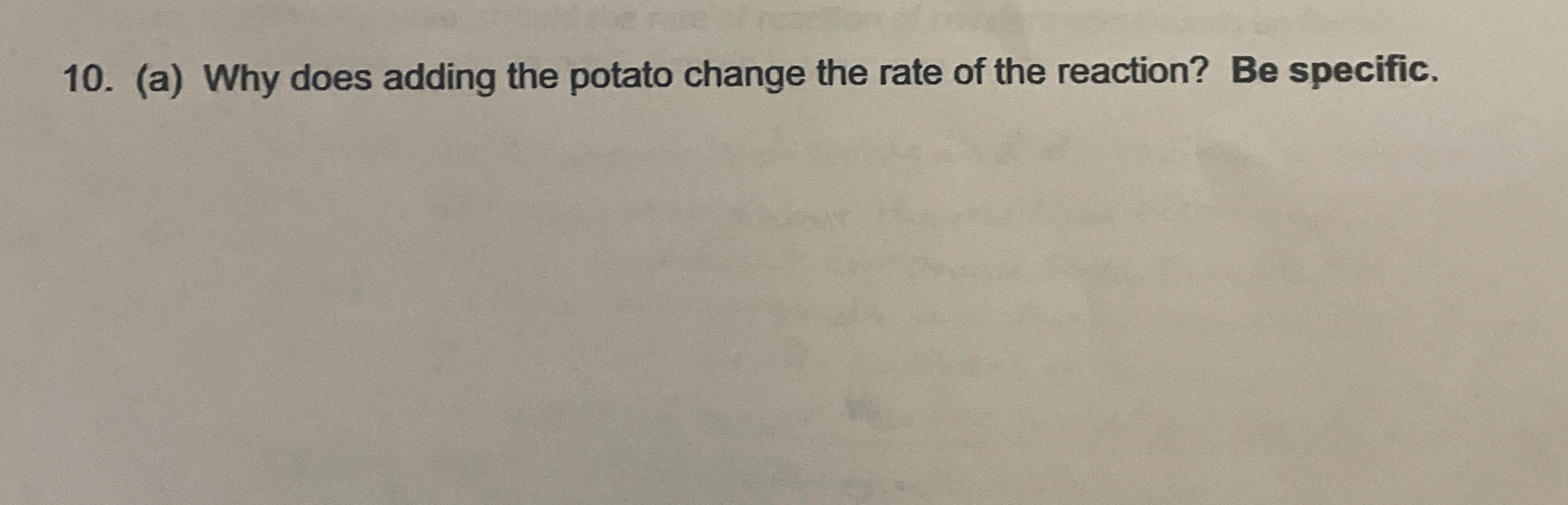 Solved (a) ﻿Why does adding the potato change the rate of | Chegg.com