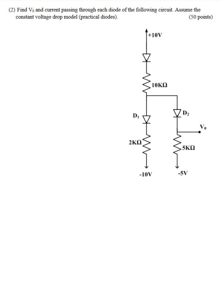 Solved (2) Find V, and current passing through each diode of | Chegg.com