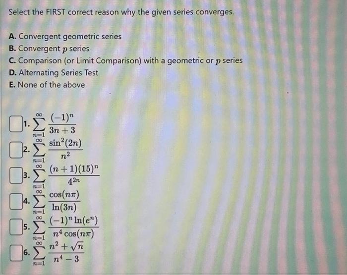 Solved Select the FIRST correct reason why the given series | Chegg.com