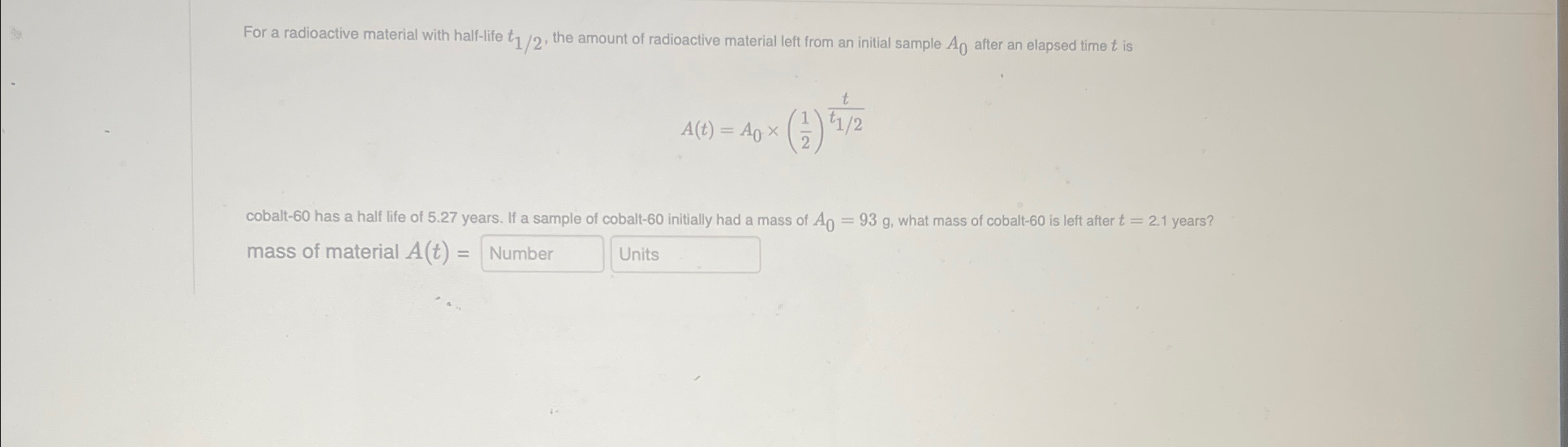 Solved For a radioactive material with half-life t12, ﻿the | Chegg.com