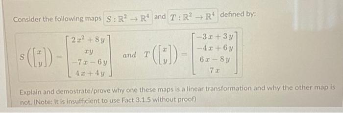Solved Consider the following maps S:R2→R4 and T:R2→R4 | Chegg.com