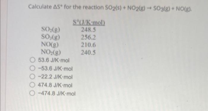 Solved Calculate AS for the reaction SO2(s) + NO2(g) → | Chegg.com